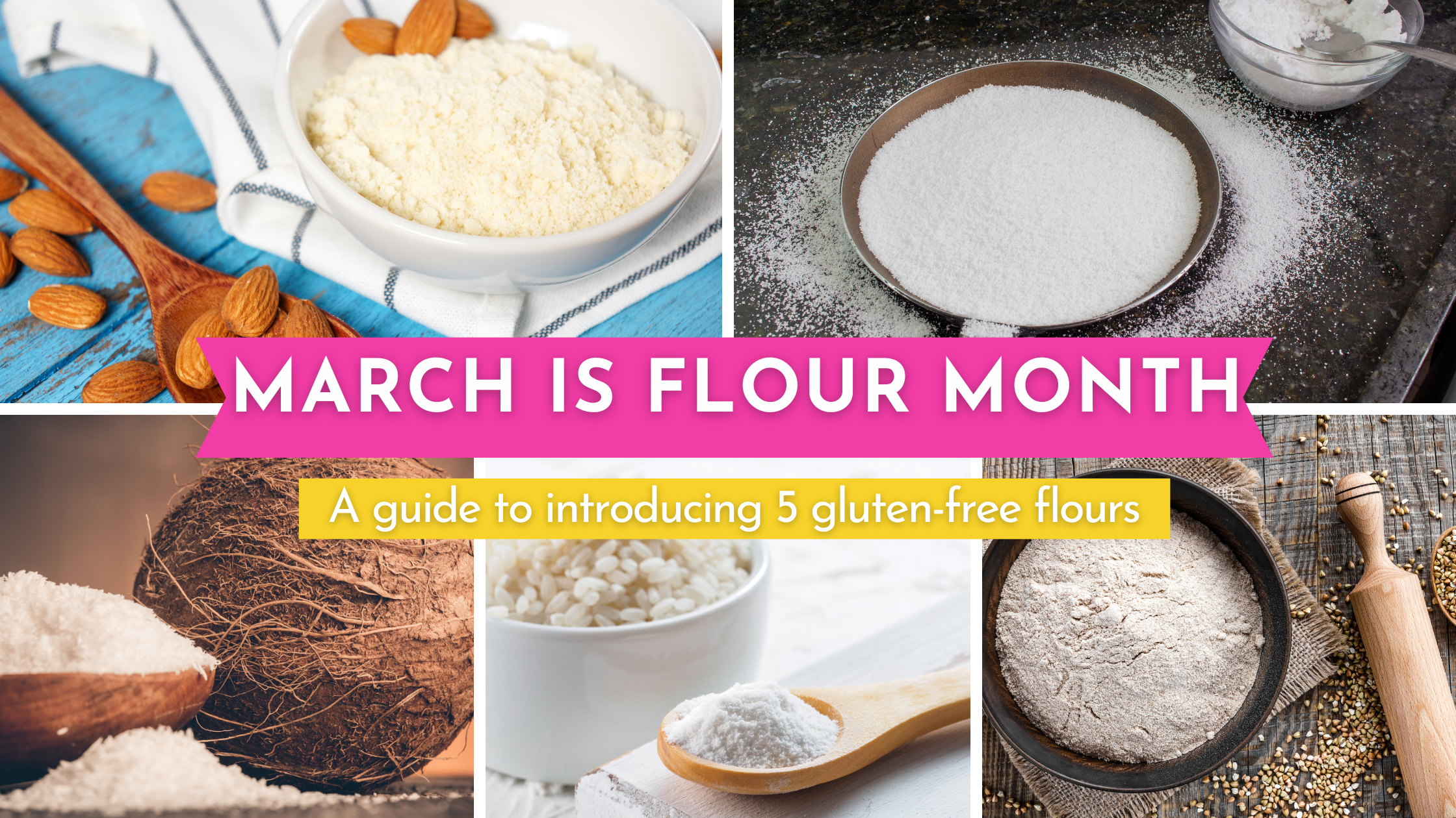 March is Flour Month | Eat For Life By Marsha