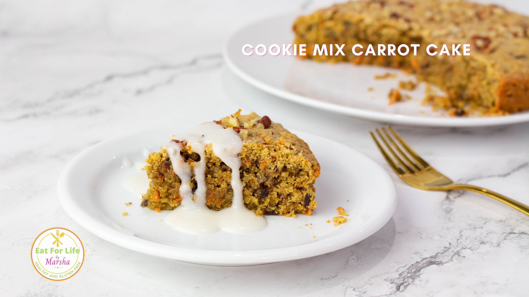Cookie Mix Carrot Cake | Eat For Life By Marsha